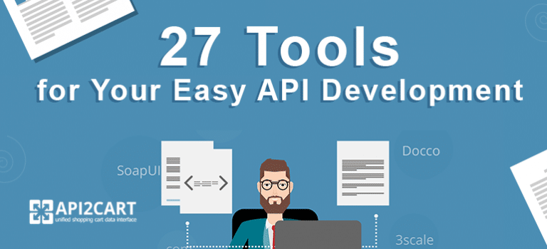 27 Tools for Your Easy API Development