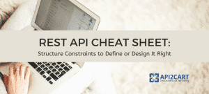 The Best Cheat Sheet of the REST API - API2Cart