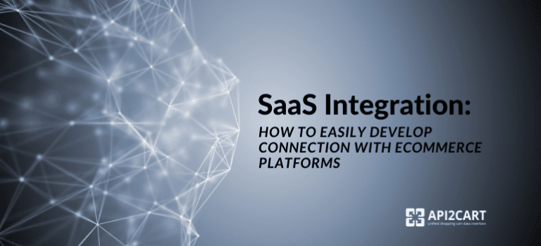 SaaS Integration: How to Easily Integrate with eCommerce Platforms
